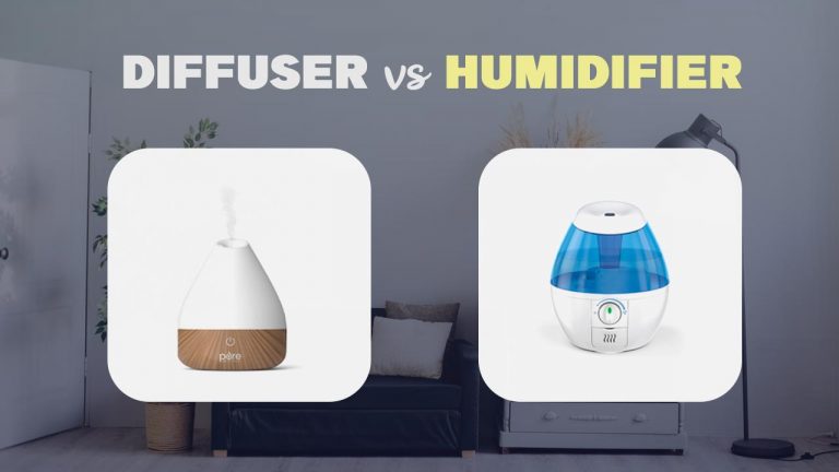 Diffuser Vs Humidifier [Which is Better?] | Can A Diffuser Humidify a Room?